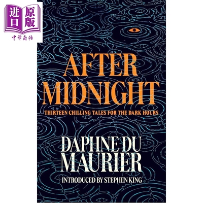 午夜之后 十三个毛骨悚然黑夜故事 After Midnight Thirteen Chilling Tales 英文原版 Daphne du Maurier【中商原版】