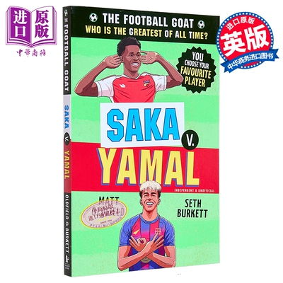 预售 伟大的足球运动员 萨卡vs.亚马尔 The Football GOAT Saka v. Yamal 英文原版 Matt Oldfield, Seth Burkett【中商原版】