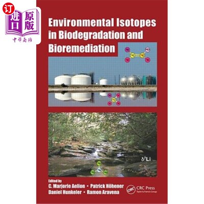 海外直订Environmental Isotopes in Biodegradation and Bioremediation