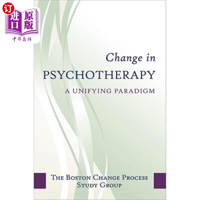 海外直订医药图书Change in Psychotherapy: A Unifying Paradigm 心理治疗的变化：统一的范式