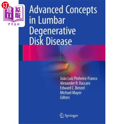 海外直订医药图书Advanced Concepts in Lumbar Degenerative Disk Di... 腰椎退变性椎间盘病的先进概念