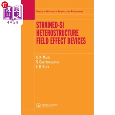 海外直订Strained-Si Heterostructure Field Effect Devices 应变硅异质结场效应器件