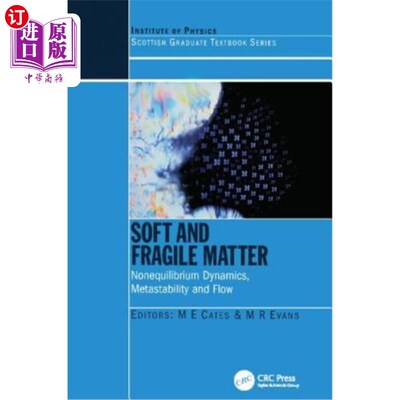 海外直订Soft and Fragile Matter: Nonequilibrium Dynamics, Metastability and Flow (Pbk) 软质和脆弱物质:非平衡动力学