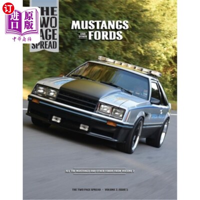 海外直订The Two Page Spread - Volume 2, Number 5: Mustangs and other Fords 两页传播-卷2，第5号:野马和其他福特