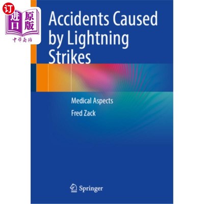 海外直订医药图书Accidents Caused by Lightning Strikes: Medical Aspects 雷击引起的事故：医学方面