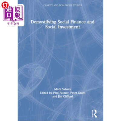 海外直订Demystifying Social Finance and Social Investment 揭开社会金融和社会投资的神秘面纱