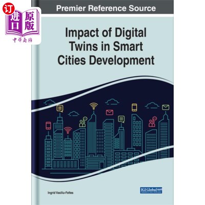 海外直订Impact of Digital Twins in Smart Cities Developm... 数字孪生对智慧城市发展的影响