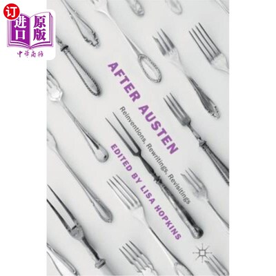 海外直订After Austen: Reinventions, Rewritings, Revisitings 奥斯丁之后:再发明，重写，重访