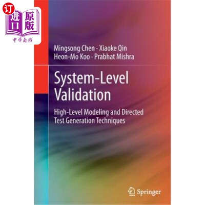 海外直订System-Level Validation: High-Level Modeling and Directed Test Generation Techni 系统级验证:高级建模和定向测试