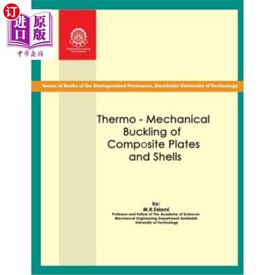 海外直订Thermo-mechanical Buckling of Composite Plates and Shells 复合材料板壳的热力屈曲