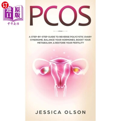 海外直订医药图书Pcos: A Step-By-Step Guide to Reverse Polycystic Ovary Syndrome, Balance Your Ho 多囊卵巢综合征：逐