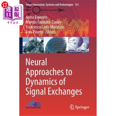 海外直订Neural Approaches to Dynamics of Signal Exchanges 信号交换动力学的神经方法