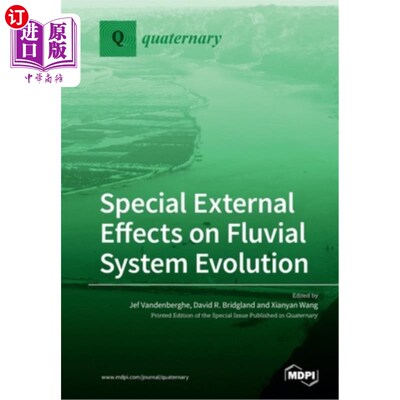 海外直订Special External Effects on Fluvial System Evolution 河流系统演化的特殊外部效应