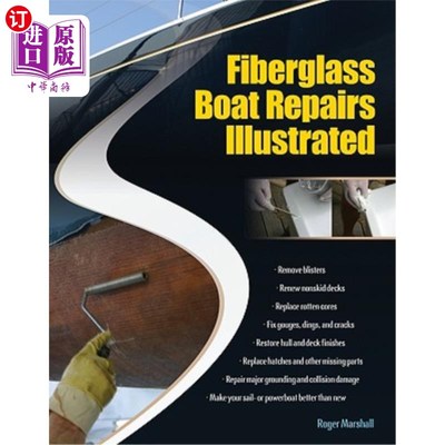 海外直订Fiberglass Boat Repairs Illustrated 玻璃纤维船维修说明