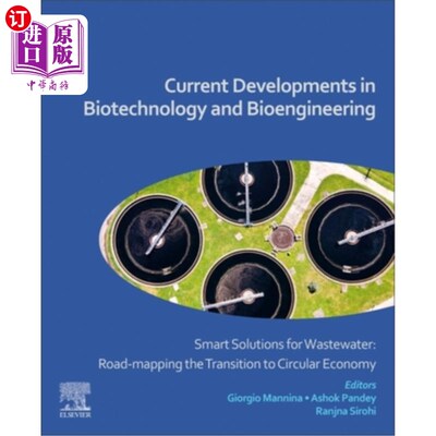 海外直订Current Developments in Biotechnology and Bioengineering: Smart Solutions for Wa 生物技术和生物工程的当前发