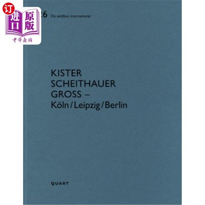 海外直订Kister Scheithauer Gross - K?ln/Leipzig/Berlin 基斯特·谢特豪尔·格罗斯 - K？ln/莱比锡/柏林
