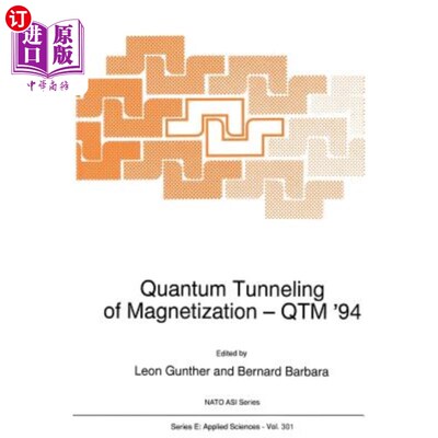 海外直订Quantum Tunneling of Magnetization -- Qtm '94 磁化的量子隧穿——Qtm'94