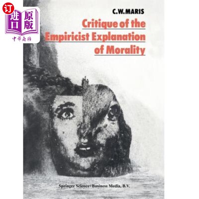 海外直订Critique of the Empiricist Explanation of Morality: Is There a Natural Equivalen 对经验主义道德解释的批判: