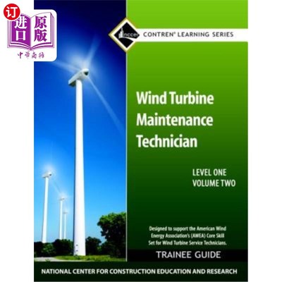 海外直订Wind Turbine Maintenance Level 1 Volume 2 Trainee Guide 风力涡轮机维护1级第2卷学员指南
