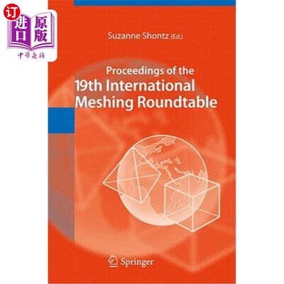 海外直订Proceedings of the 19th International Meshing Roundtable 第19届国际啮合圆桌会议记录