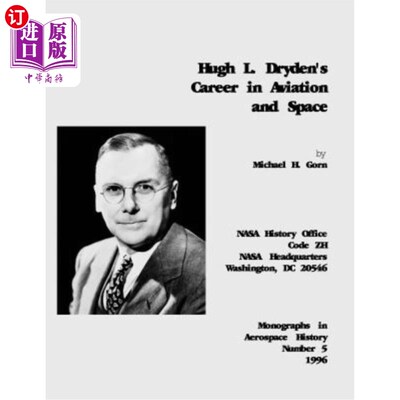 海外直订Hugh L. Dryden's Career in Aviation and Space 休·L·德莱顿的航空航天事业