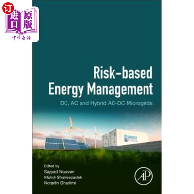 海外直订Risk-Based Energy Management: DC, AC and Hybrid Ac-DC Microgrids 基于风险的能源管理：直流、交流和交直流混合