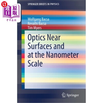 海外直订Optics Near Surfaces and at the Nanometer Scale 近表面和纳米尺度的光学