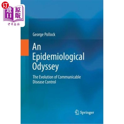 海外直订医药图书An Epidemiological Odyssey: The Evolution of Communicable Disease Control 流行病学之旅：传染病控制