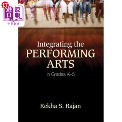 海外直订Integrating the Performing Arts in Grades K-5 将表演艺术融入K-5年级