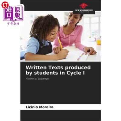海外直订Written Texts produced by students in Cycle I 第一阶段学生撰写的书面文本