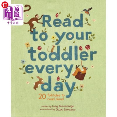 海外直订Read to Your Toddler Every Day: 20 Folktales to Read Aloud 每天读给你的孩子听:20个民间故事要大声读