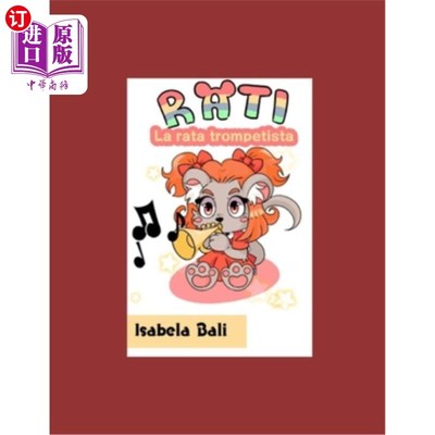 海外直订Rati: The trumpetist Rat 拉蒂；会吹号的老鼠