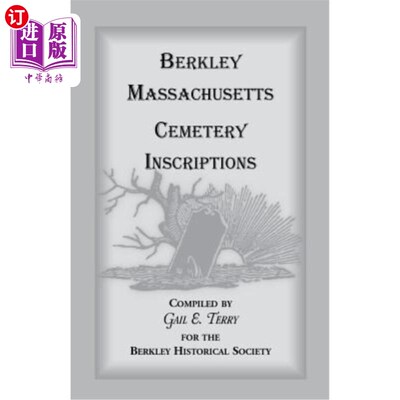海外直订Berkley Massachusetts Cemetary Inscriptions 伯克利马萨诸塞公墓碑文