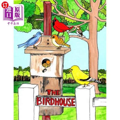 海外直订The Birdhouse: What happened to the birdhouse? 鸟屋:鸟屋怎么了?