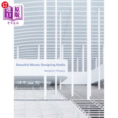 海外直订Beautiful Moves: Designing Stadia 美丽的动作:设计体育场