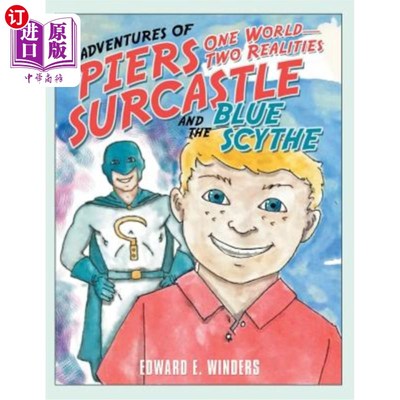 海外直订Adventures of Piers Surcastle and the Blue Scythe: One World-Two Realities 《幽灵堡和蓝色镰刀:一个世界两个