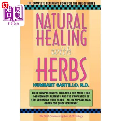海外直订医药图书Natural Healing with Herbs: The Complete Reference Book for the Use of Herbs 草药自然愈合：草药使用