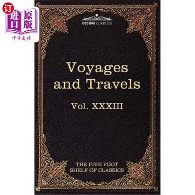 海外直订Voyages and Travels: Ancient and Modern: The Five Foot Shelf of Classics, Vol. X 《航海与旅行：古代与现代：