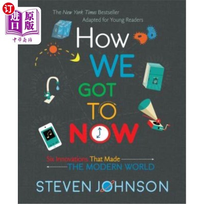 海外直订How We Got to Now: Six Innovations That Made the Modern World 我们是如何做到现在的：六大创新成就了现代世界
