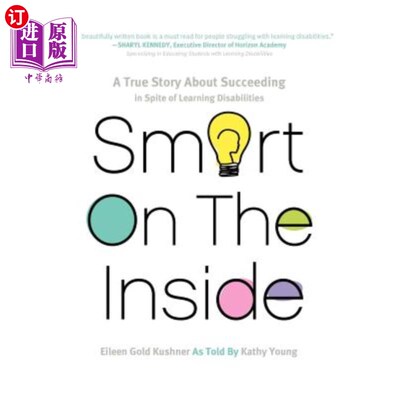 海外直订Smart on the Inside: A True Story about Succeeding in Spite of Learning Disabili 聪明的内在：一个关于在学习