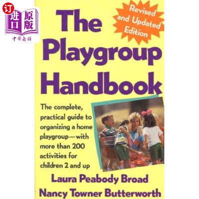 海外直订The Playgroup Handbook: The Complete, Pratical Guide to Organizing a Home Playgr 游戏组手册：组织家庭游戏组