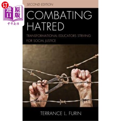 海外直订Combating Hatred: Transformational Educators Striving for Social Justice