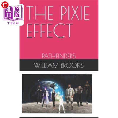 海外直订The Pixie Effect: Pathfinders 精灵效应：探路者