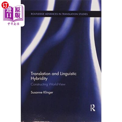 海外直订Translation and Linguistic Hybridity 翻译与语言混杂
