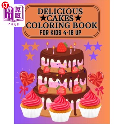 海外直订Delicious Cakes: Activity Book For kids 4-18 up, 100 Pagés, Size 8.5×11 Inches,  美味的蛋糕：适合4-18岁以上