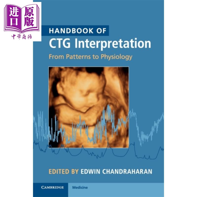 Handbook of CTG Interpretation英文原版 CTG解读手册从模式到生理学剑桥大学出版社 Edwin ...