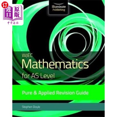 海外直订WJEC Mathematics for AS Level Pure & Applied: Re... WJEC AS级数学纯粹与应用:修订指南