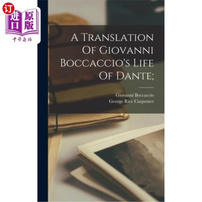 海外直订A Translation Of Giovanni Boccaccio's Life Of Dante; 薄伽丘《但丁传》译介