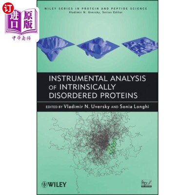 海外直订Instrumental Analysis of Intrinsically Disordere... 内在无序蛋白质的仪器分析