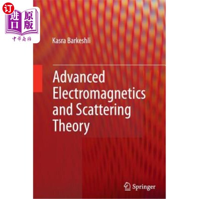 海外直订Advanced Electromagnetics and Scattering Theory 高级电磁学与散射理论